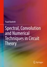 Spectral, Convolution and Numerical Techniques in Circuit Theory ...
