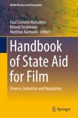 Handbook of State Aid for Film: Finance, Industries and Regulation ...