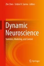 Dynamic Neuroscience: Statistics, Modeling, and Control | Springer ...