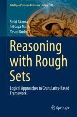 Reasoning with Rough Sets: Logical Approaches to Granularity-Based Framework | SpringerLink