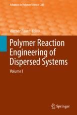 Polymer Reaction Engineering of Dispersed Systems: Volume I | SpringerLink
