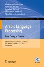 Arabic Language Processing: From Theory to Practice: 6th International ...