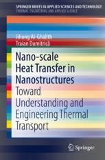 Nano-scale Heat Transfer in Nanostructures: Toward Understanding and ...