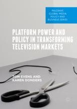 Platform Power and Policy in Transforming Television Markets | Springer ...