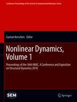 Nonlinear Dynamics, Volume 1: Proceedings of the 36th IMAC, A ...