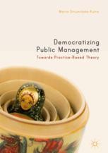Democratizing Public Management: Towards Practice-Based Theory ...