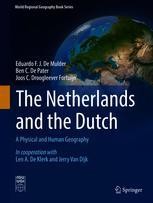 The Netherlands and the Dutch: A Physical and Human Geography ...
