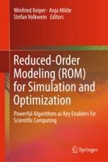 Reduced-Order Modeling (ROM) for Simulation and Optimization: Powerful ...