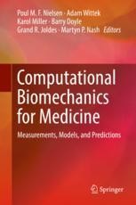 Computational Biomechanics for Medicine: Measurements, Models, and ...