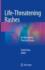 Life-Threatening Rashes: An Illustrated, Practical Guide | SpringerLink