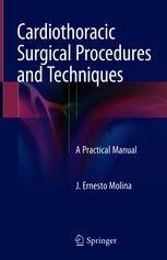 Cardiothoracic Surgical Procedures and Techniques: A Practical Manual ...