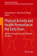 Physical Activity and Health Promotion in the Early Years: Effective ...