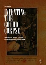 Inventing the Gothic Corpse: The Thrill of Human Remains in the ...