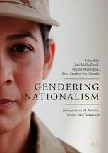 Gendering Nationalism: Intersections of Nation, Gender and Sexuality ...