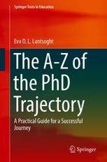 The A-Z of the PhD Trajectory: A Practical Guide for a Successful ...