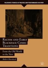 Racism and Early Blackface Comic Traditions: From the Old World to the ...