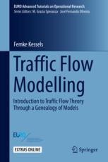 Traffic Flow Modelling: Introduction to Traffic Flow Theory Through a ...
