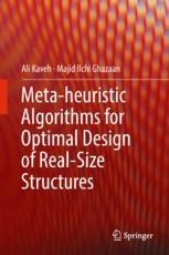 Meta-heuristic Algorithms for Optimal Design of Real-Size Structures | SpringerLink