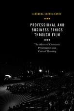 Professional and Business Ethics Through Film: The Allure of Cinematic ...
