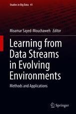 Learning from Data Streams in Evolving Environments: Methods and ...