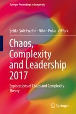 Chaos, Complexity and Leadership 2017: Explorations of Chaos and ...