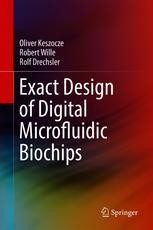 Exact Design of Digital Microfluidic Biochips | SpringerLink