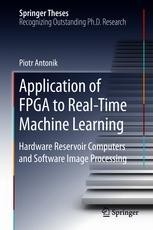 Application of FPGA to Real‐Time Machine Learning: Hardware Reservoir ...