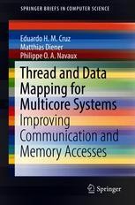Thread and Data Mapping for Multicore Systems: Improving Communication and Memory Accesses ...