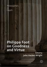 Philippa Foot on Goodness and Virtue | Springer Nature Link