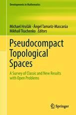 Pseudocompact Topological Spaces: A Survey of Classic and New Results with Open Problems ...