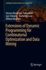 Extensions of Dynamic Programming for Combinatorial Optimization and Data Mining | SpringerLink