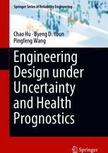 Engineering Design under Uncertainty and Health Prognostics | SpringerLink