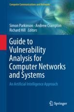 Guide to Vulnerability Analysis for Computer Networks and Systems: An ...