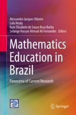 Mathematics Education in Brazil: Panorama of Current Research ...