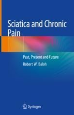 Sciatica and Chronic Pain: Past, Present and Future | Springer Nature ...