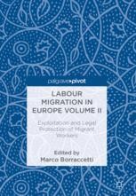 Labour Migration in Europe Volume II: Exploitation and Legal Protection ...