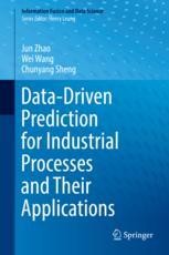 Data-Driven Prediction for Industrial Processes and Their Applications ...