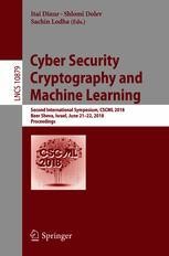 Cyber Security Cryptography and Machine Learning: Second International ...