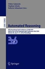 Automated Reasoning: 9th International Joint Conference, IJCAR 2018 ...