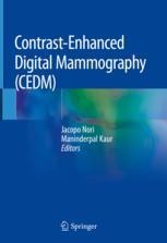 Contrast-Enhanced Digital Mammography (CEDM) | SpringerLink