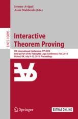 Interactive Theorem Proving: 9th International Conference, ITP 2018, Held as Part of the ...
