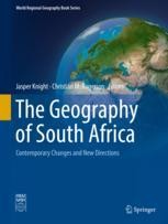 The Geography of South Africa: Contemporary Changes and New Directions ...