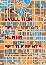 The Evolution of Human Settlements: From Pleistocene Origins to ...
