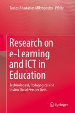 Research on e-Learning and ICT in Education: Technological, Pedagogical ...
