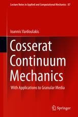 Cosserat Continuum Mechanics: With Applications to Granular Media | SpringerLink