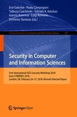 Security in Computer and Information Sciences: First International ISCIS Security Workshop 2018 ...