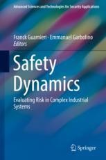 Safety Dynamics: Evaluating Risk in Complex Industrial Systems ...
