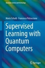 Supervised Learning with Quantum Computers | SpringerLink