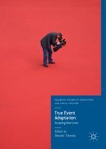 True Event Adaptation: Scripting Real Lives | SpringerLink