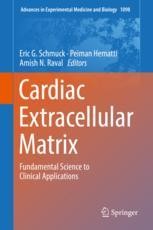 Cardiac Extracellular Matrix: Fundamental Science to Clinical ...